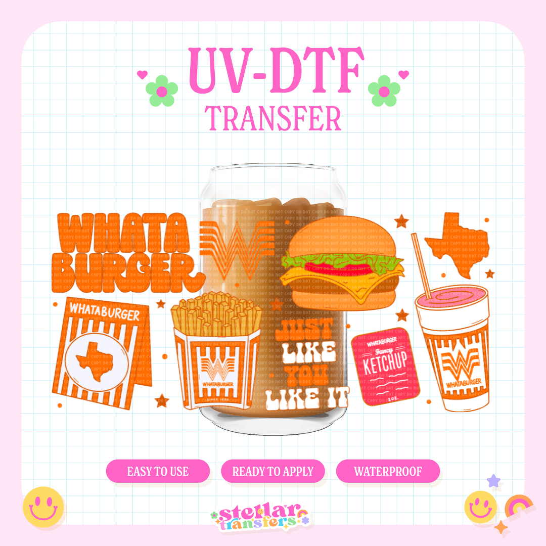 WHAT BURGER - 16 OZ UV DTF – Stellar Transfers